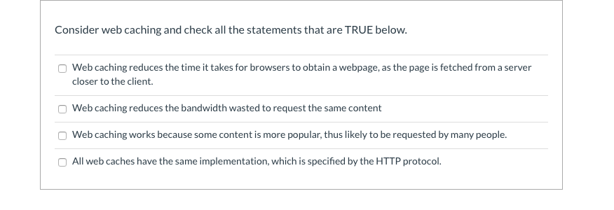 Solved Consider web caching and check all the statements | Chegg.com