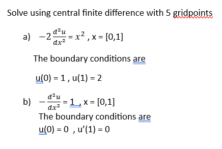 Solved Solve using central finite difference with 5 | Chegg.com