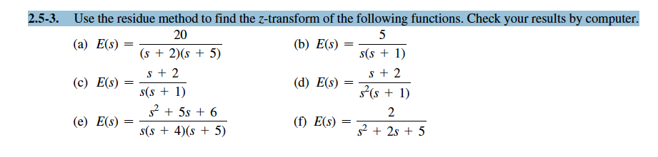 Solved 2.5-3. Use the residue method to find the Z-transform | Chegg.com