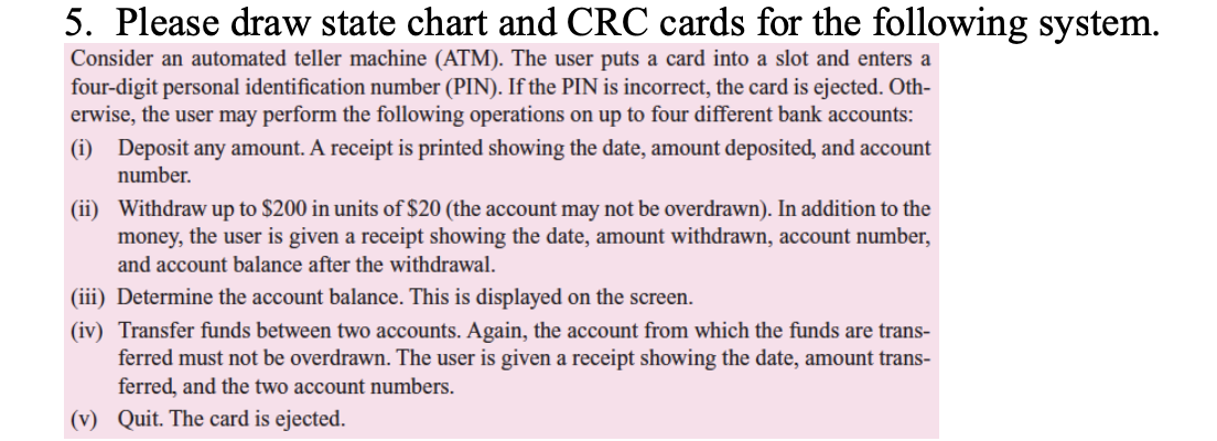 Solved Please draw state chart and CRC ﻿cards for the | Chegg.com