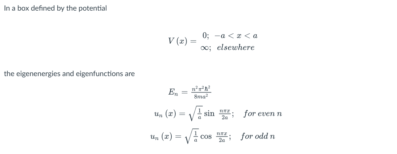 Solved In a box defined by the potential V(x)=0;−a | Chegg.com