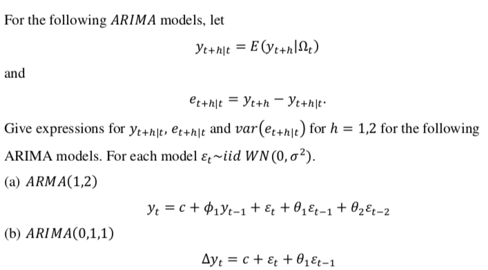 For the following ARIMA models, let yt+hle = E(yt+h| | Chegg.com