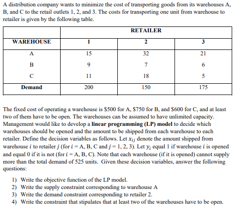Solved A distribution company wants to minimize the cost of | Chegg.com