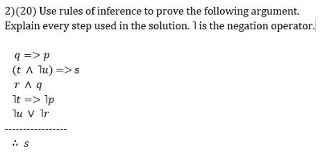 2)(20) Use rules of inference to prove the following | Chegg.com