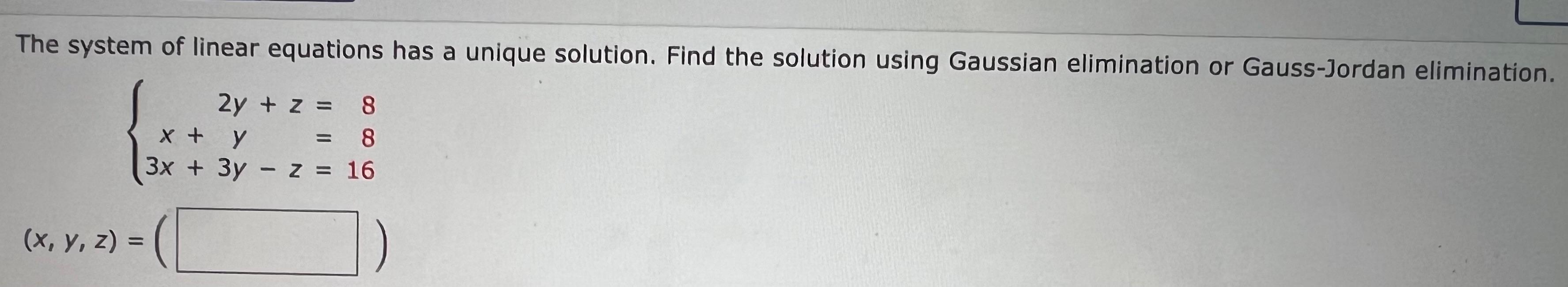 Solved The system of linear equations has a unique solution. | Chegg.com
