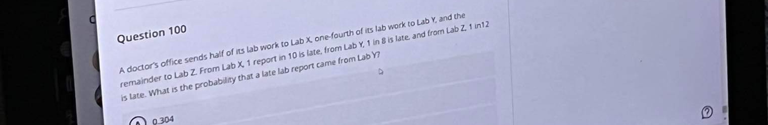 Solved Question 100 A dodor's office sends half of its lab | Chegg.com