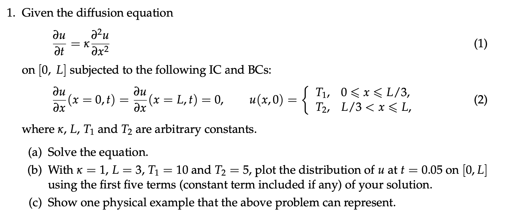 Solved 1. Given the diffusion equation ди อน (1) = K Ət Əx² | Chegg.com