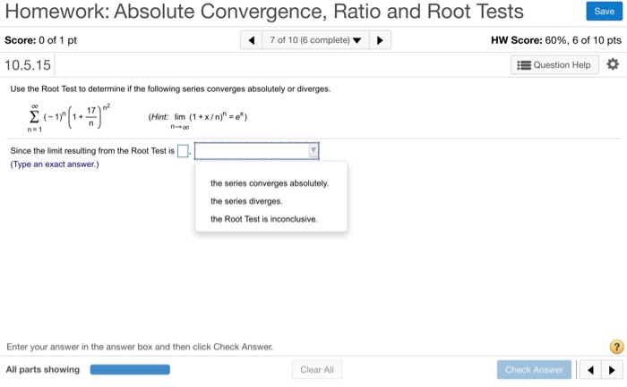 Solved Homework: Absolute Convergence, Ratio and Root Tests | Chegg.com