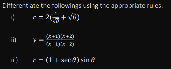 Solved Differentiate the followings using the appropriate | Chegg.com