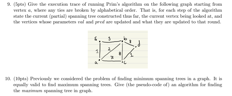 Solved 9. (5pts) Give the execution trace of running Prim's | Chegg.com