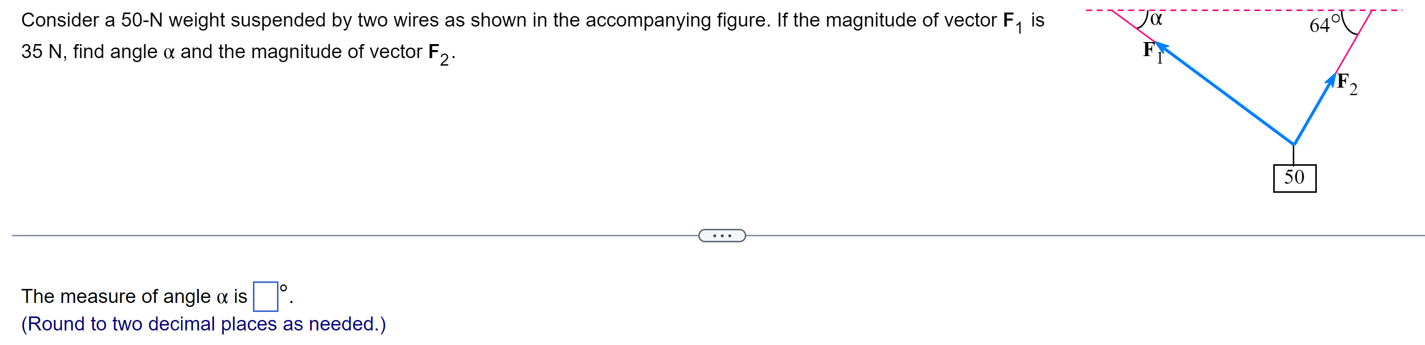 Solved Consider a 50−N weight suspended by two wires as | Chegg.com