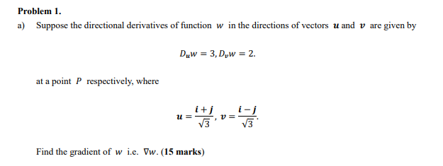 Solved Problem 1. a) Suppose the directional derivatives of | Chegg.com