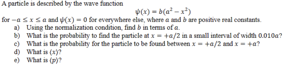 Solved A particle is described by the wave function | Chegg.com