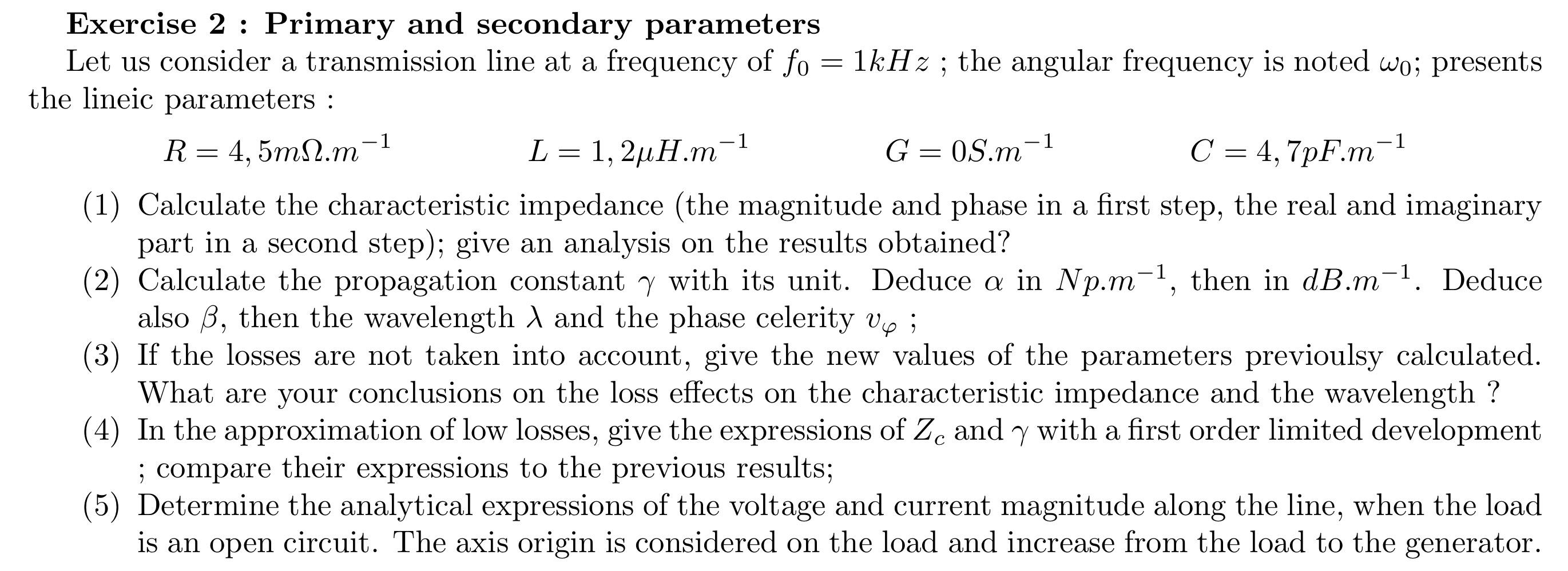 Exercise 2 : Primary and secondary parameters Let us | Chegg.com