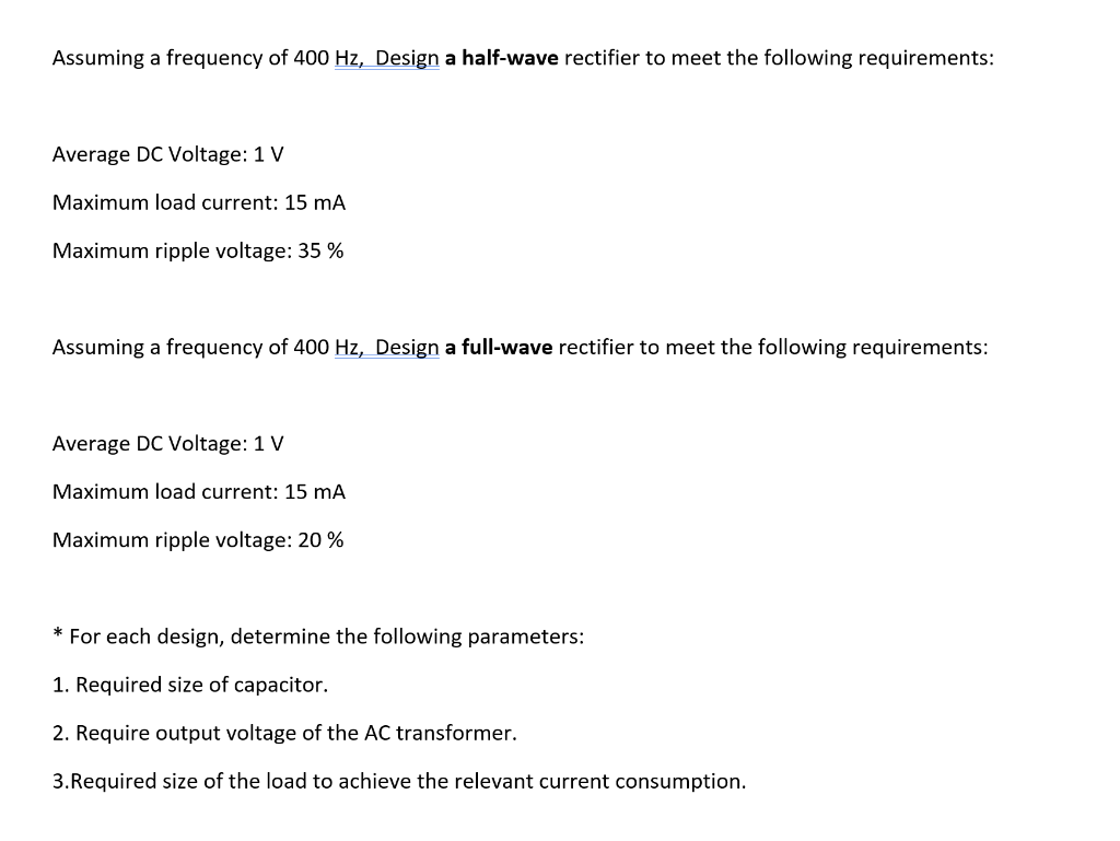 Solved Assuming a frequency of 400 Hz, Design a half-wave | Chegg.com
