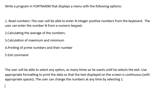 Solved Write a program in FORTRAN90 that displays a menu | Chegg.com