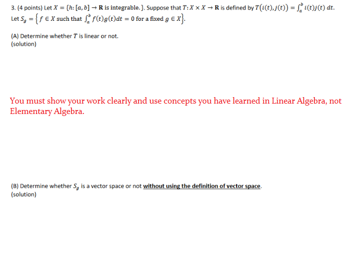 Solved 3. (4 points) Let X={h:[a,b]→R is integrable. }. | Chegg.com