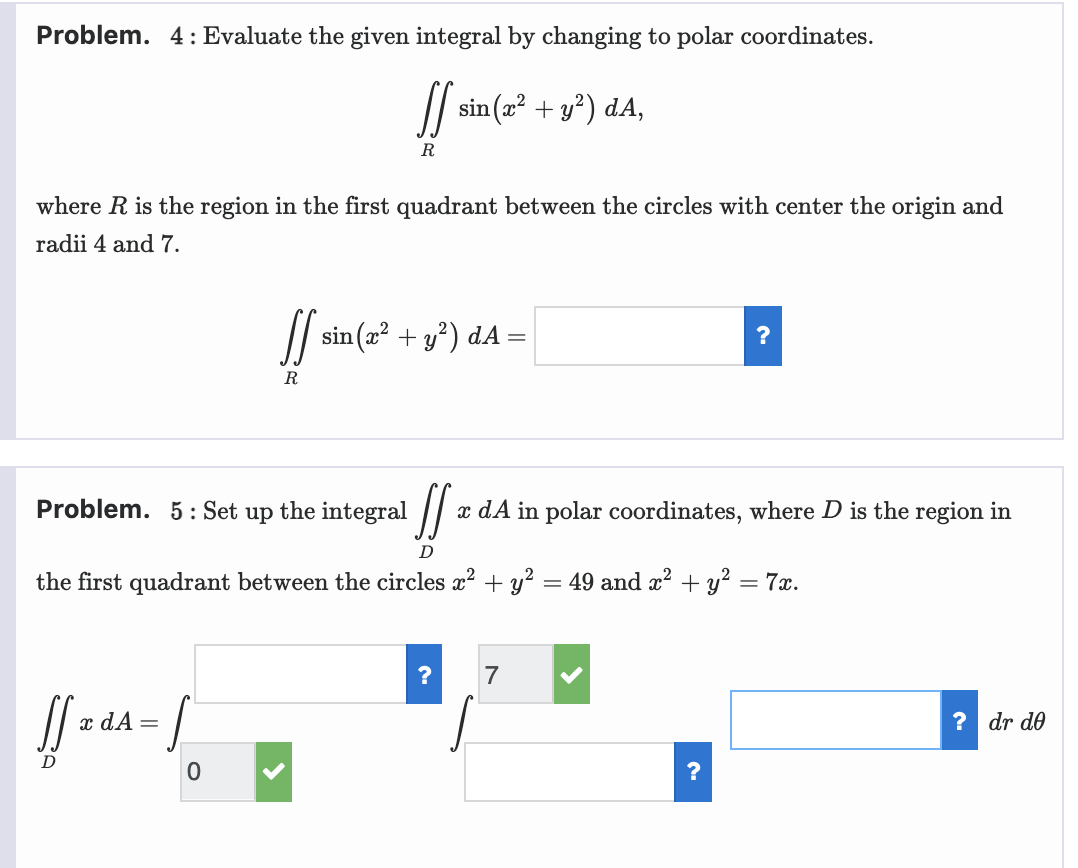 Solved Problem. 4: Evaluate the given integral by changing | Chegg.com