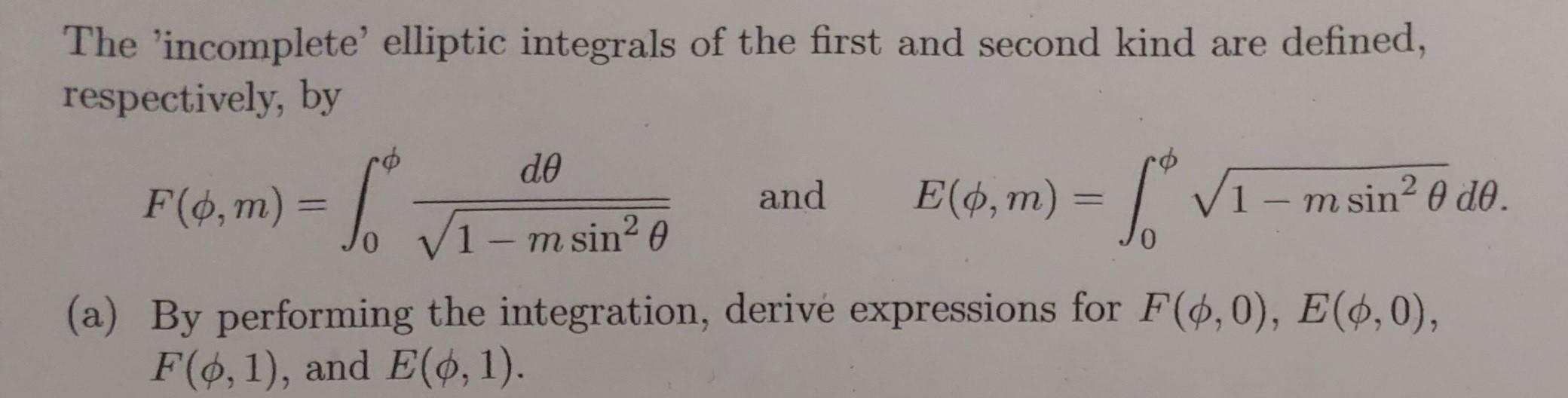 Solved The Incomplete Elliptic Integrals Of The First And