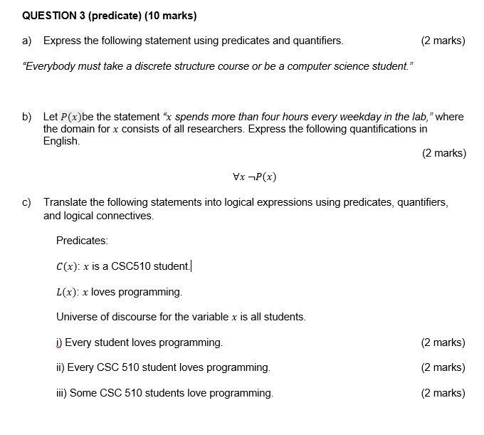 Solved QUESTION 3 (predicate) (10 marks) a) Express the | Chegg.com