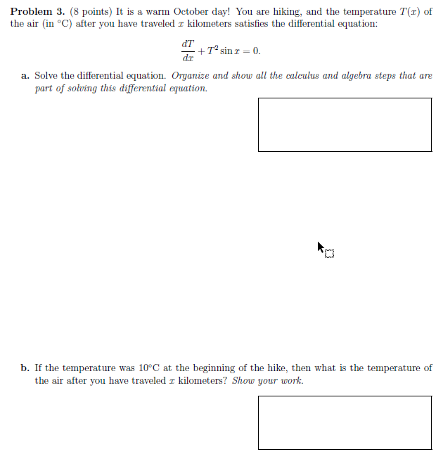Solved Problem 3. (8 points) It is a warm October day! You | Chegg.com