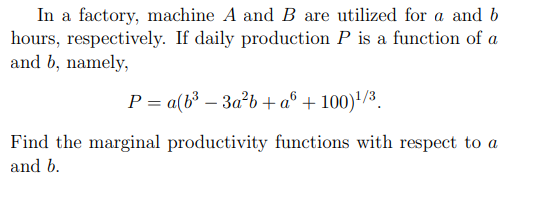 Solved In a factory, machine A and B are utilized for a and | Chegg.com