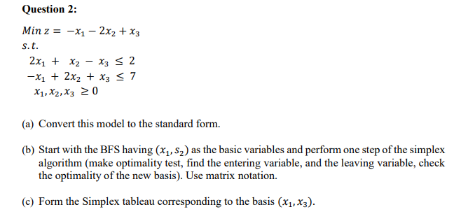 Solved Question 2:(a) ﻿Convert this model to the standard | Chegg.com