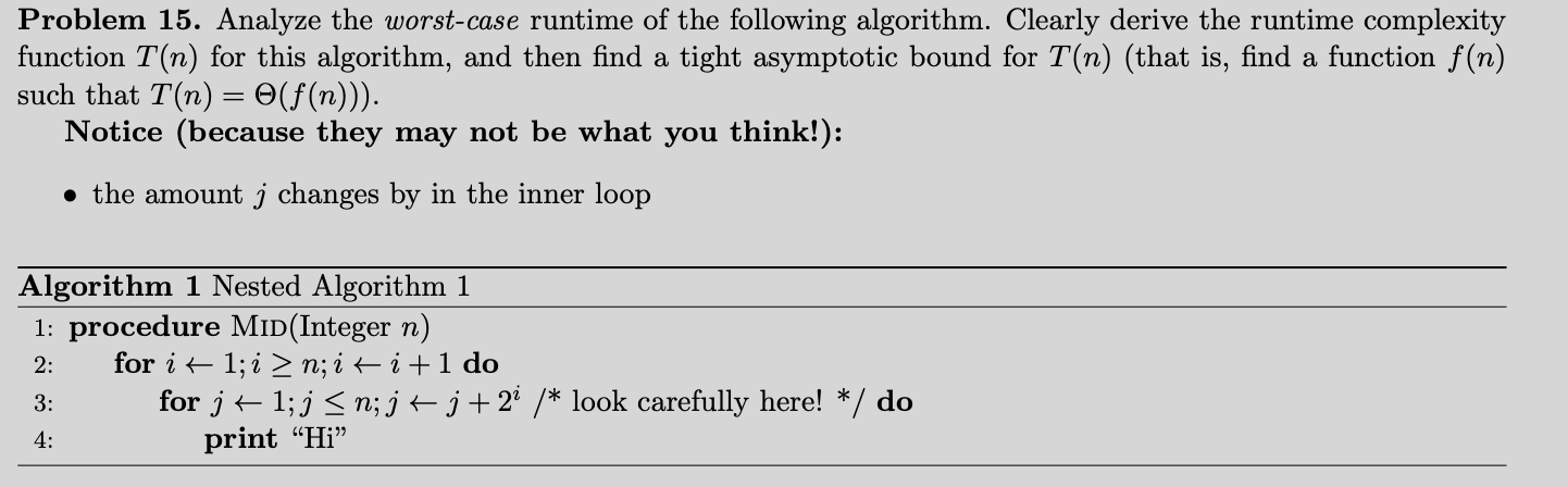 Solved Problem 15. Analyze the worst-case runtime of the | Chegg.com