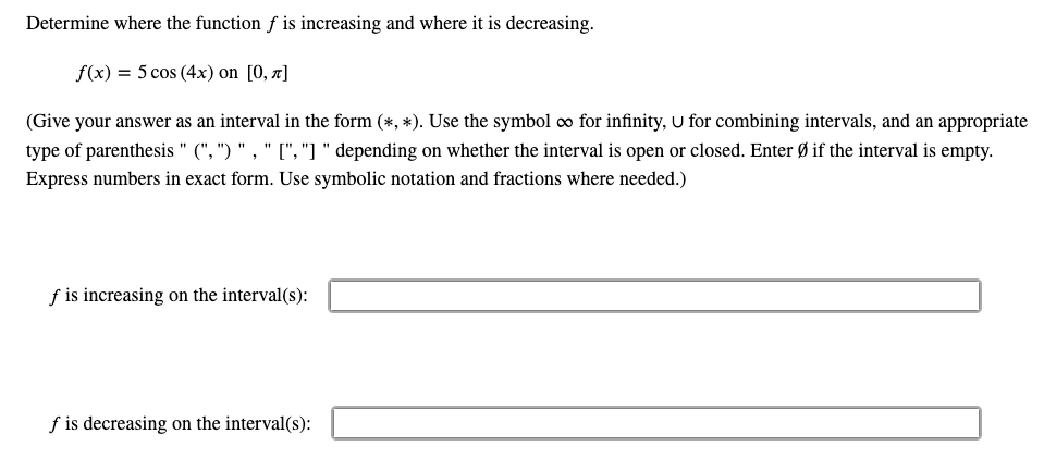 Solved Determine where the function f is increasing and | Chegg.com
