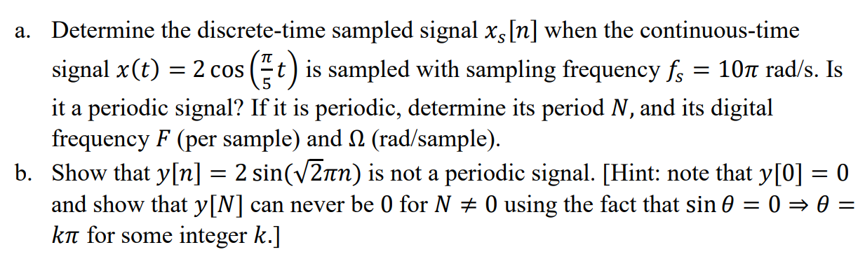 Solved a. Determine the discrete-time sampled signal xs[n] | Chegg.com
