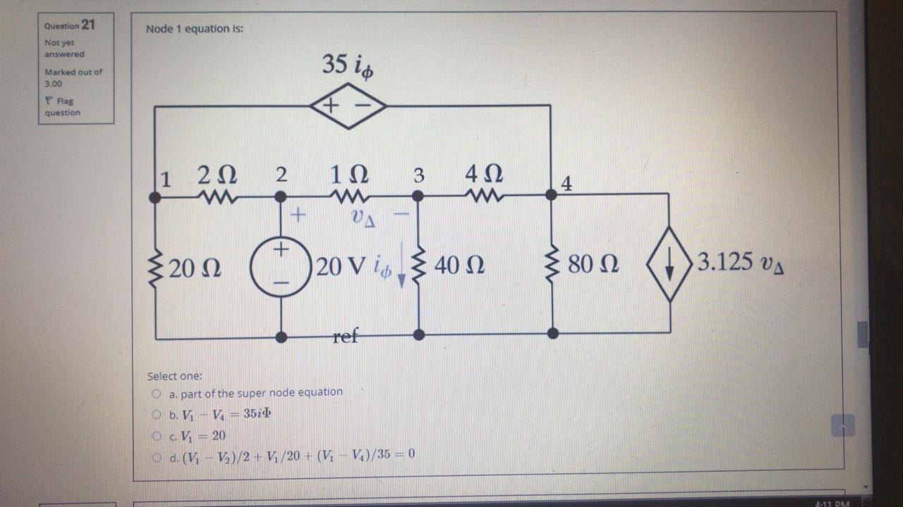 Solved Question 21 Node 1 equation is: Not yet answered 35 i | Chegg.com