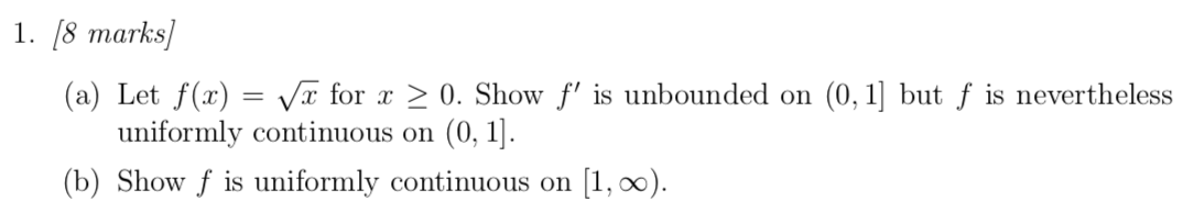 Solved 1. (8 marks] (a) Let f(x) = Ve for x > 0. Show f' is | Chegg.com