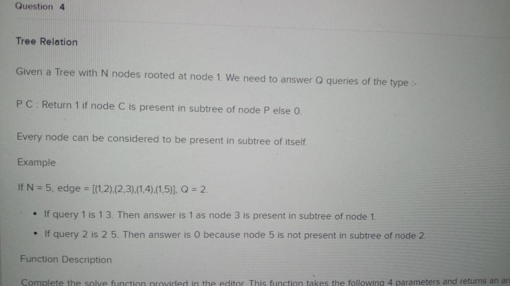 Solved Question 4 Tree Relation Given a Tree with N nodes | Chegg.com
