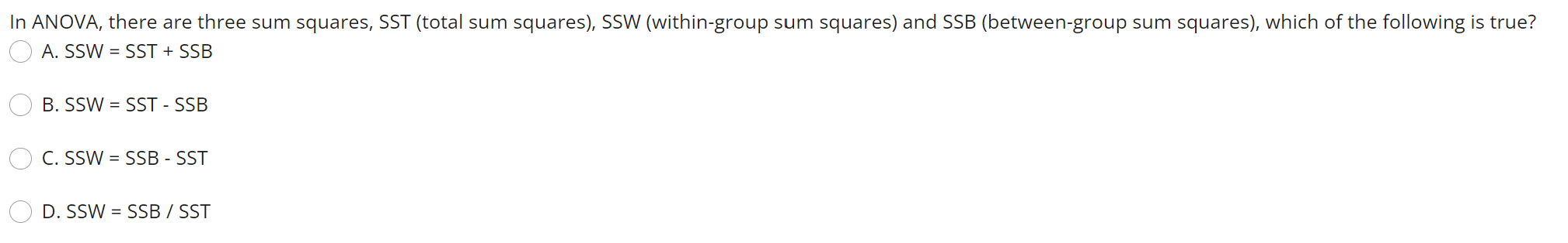 Solved In ANOVA, there are three sum squares, SST (total sum | Chegg.com