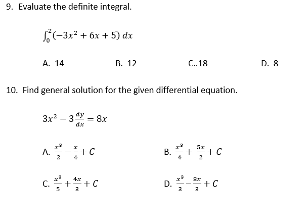 Solved 9. Evaluate the definite integral. S (–3x2 + 6x + 5) | Chegg.com