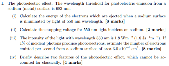 Solved 1. The photoelectric effect. The wavelength threshold | Chegg.com