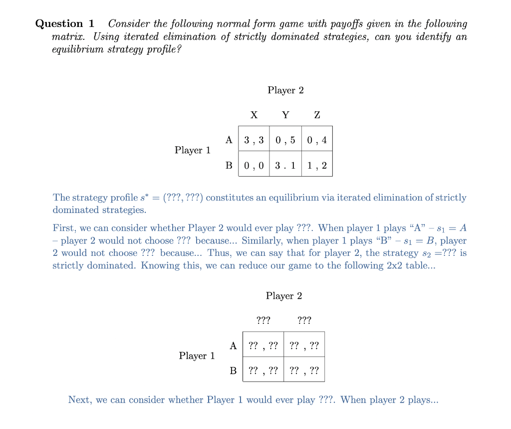 Solved Question 1 Consider the following normal form game | Chegg.com