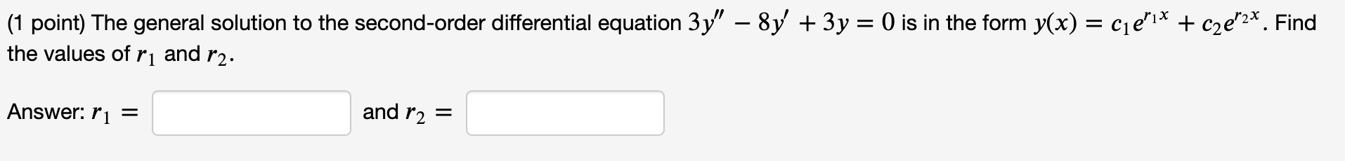Solved (1 point) The general solution to the second-order | Chegg.com