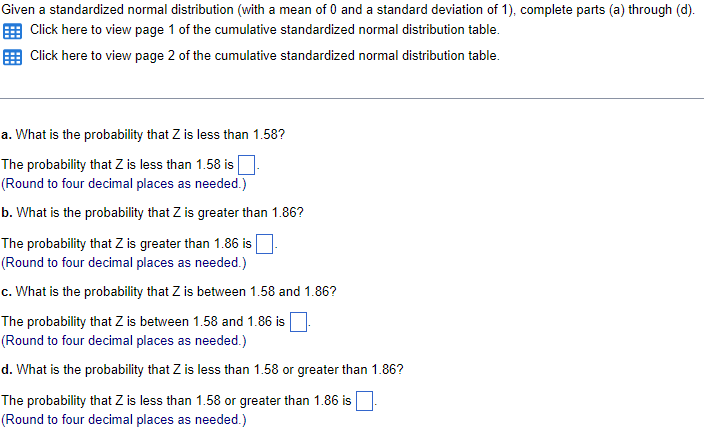 Solved Given a standardized normal distribution (with a mean | Chegg.com