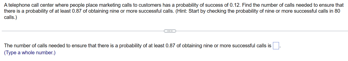 Solved A telephone call center where people place marketing | Chegg.com