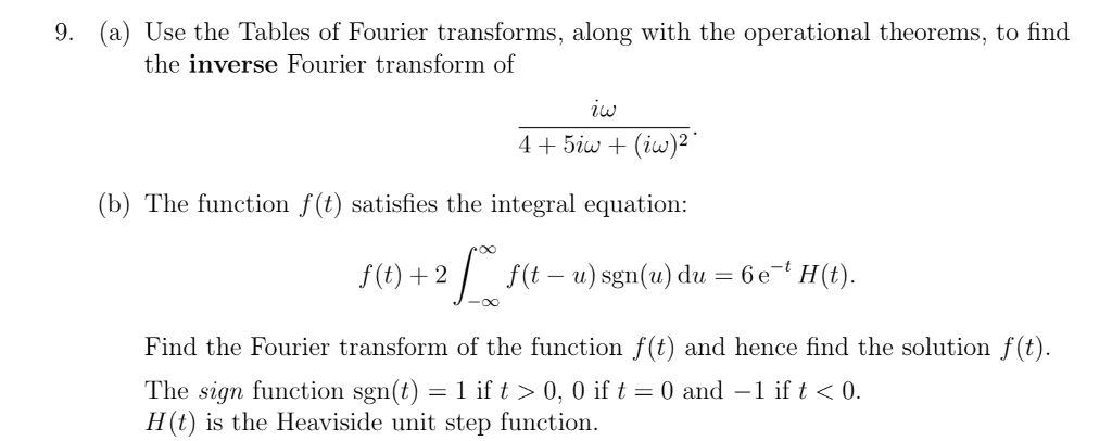 Solved 9. (a) Use the Tables of Fourier transforms, along | Chegg.com