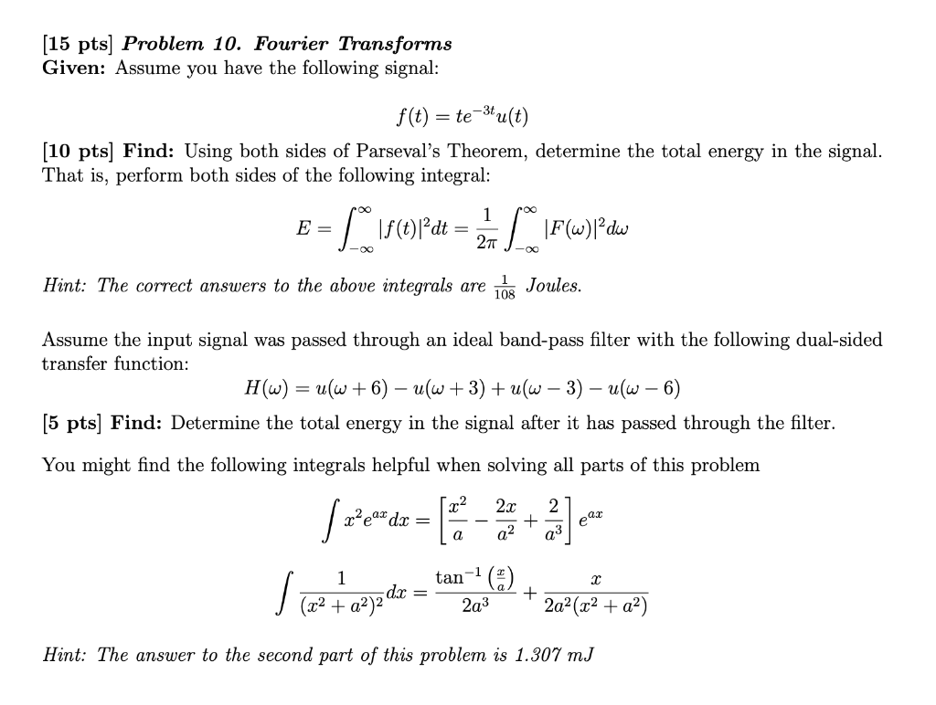 Solved (15 pts) Problem 10. Fourier Transforms Given: Assume | Chegg.com Solved (15 pts) Problem 10. Fourier Transforms Given: Assume | Chegg.com