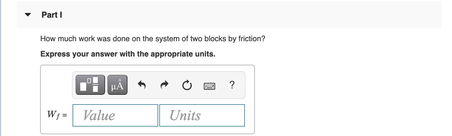 Solved Part G Consider the system of two blocks shown in | Chegg.com