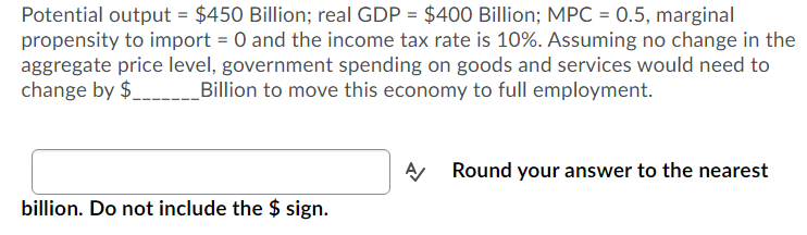 Solved Potential output = $450 Billion; real GDP = $400 | Chegg.com