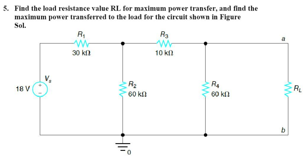 Solved 5. Find the load resistance value RL for maximum | Chegg.com