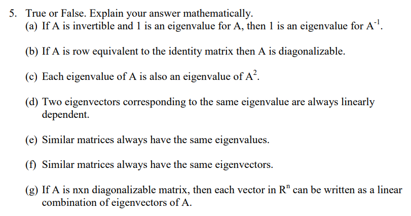 Solved 5. True or False. Explain your answer mathematically. | Chegg.com