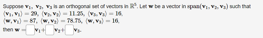 Solved = Suppose V1, V2, V3 is an orthogonal set of vectors | Chegg.com