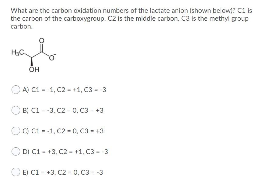 Solved What are the carbon oxidation numbers of the lactate | Chegg.com