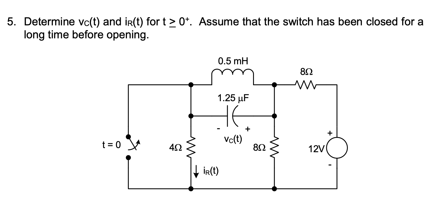 [Solved]: 5. Determine ( mathrm{v}_{c}( mathrm{t}) ) an