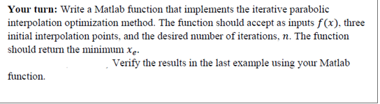 Solved Your turn: Write a Matlab function that implements | Chegg.com